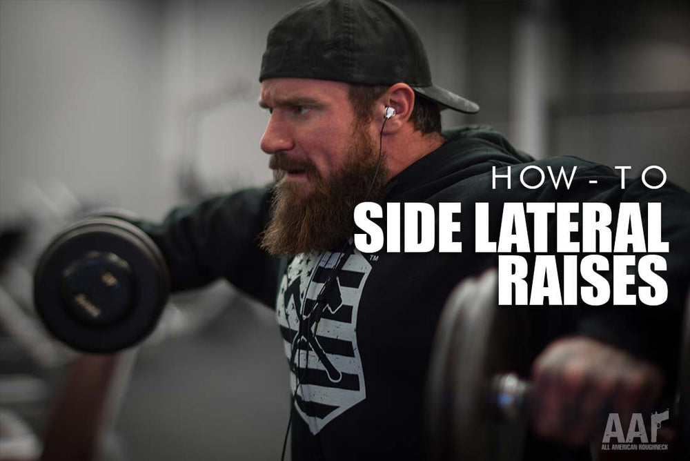 How-To: Side Lateral Raises – All American Roughneck